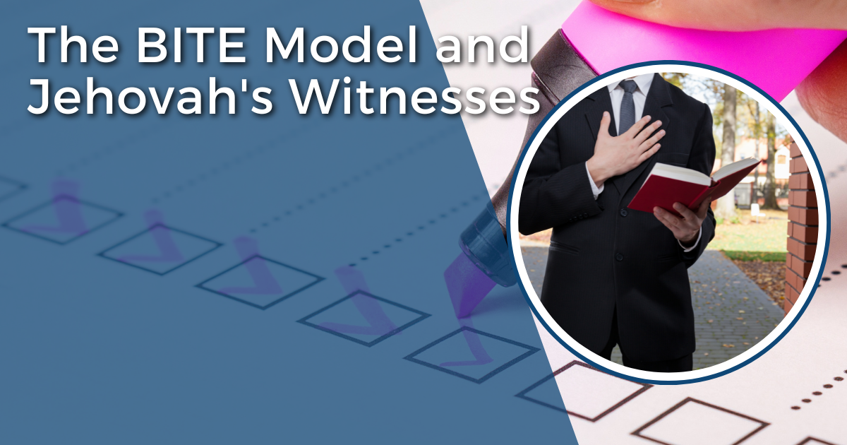 The BITE Model and Jehovah's Witnesses - Freedom of Mind Resource Center