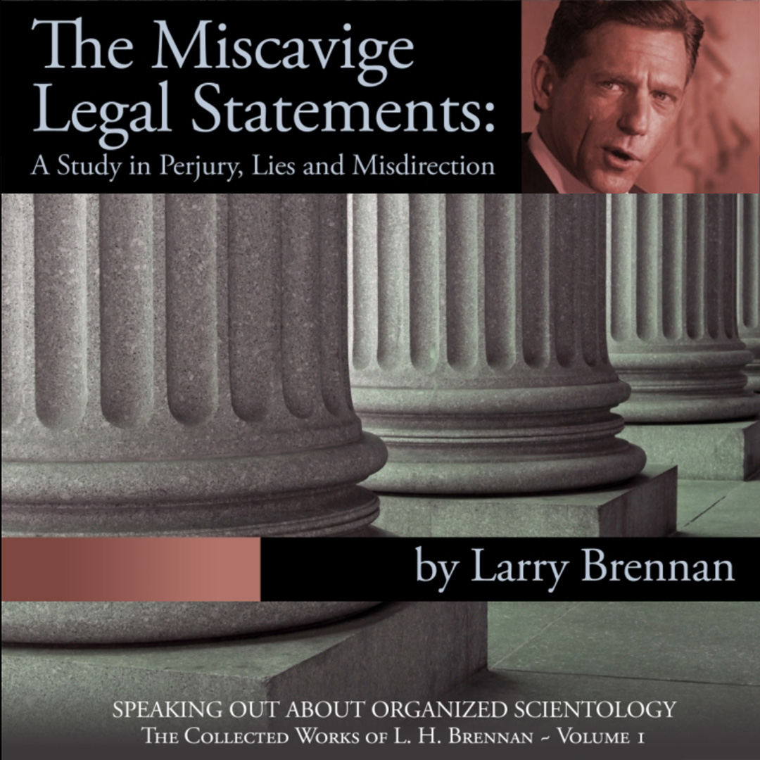 The Miscavige Legal Statements: A Study in Perjury, Lies and ...